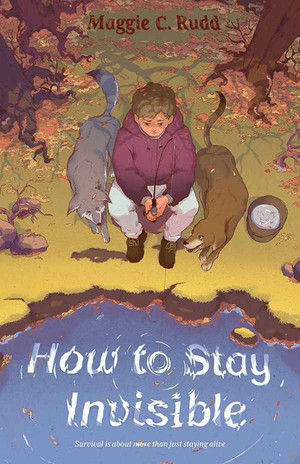 How to Stay Invisible by Maggie C. Rudd | A Kids Book A Day